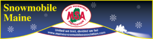 Maine Snowmobile Association – United we trail, divided we fail!